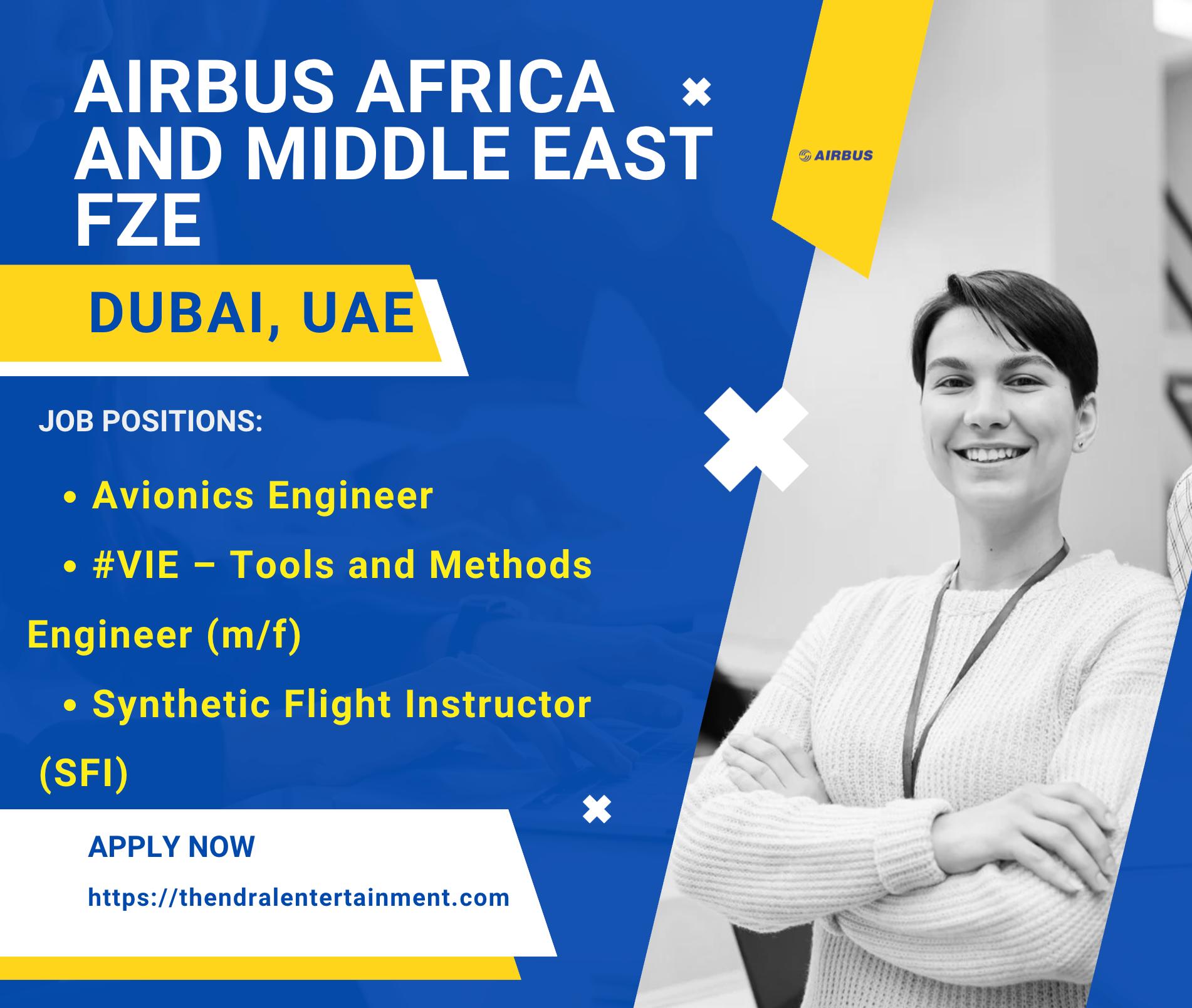 Airbus Dubai careers 2025 – High Growth Aerospace roles (Avionics Engineer, SFI, VIE) now open